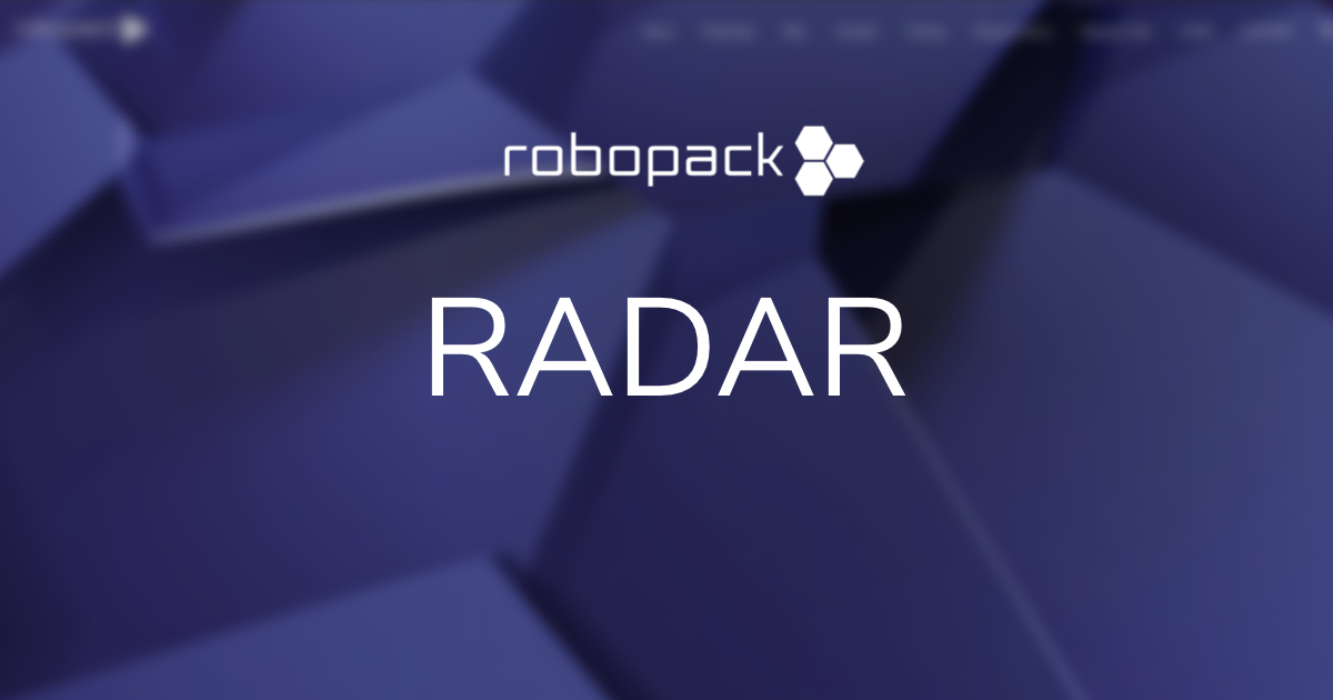 Radar by Robopack – Full Deployment Visibility